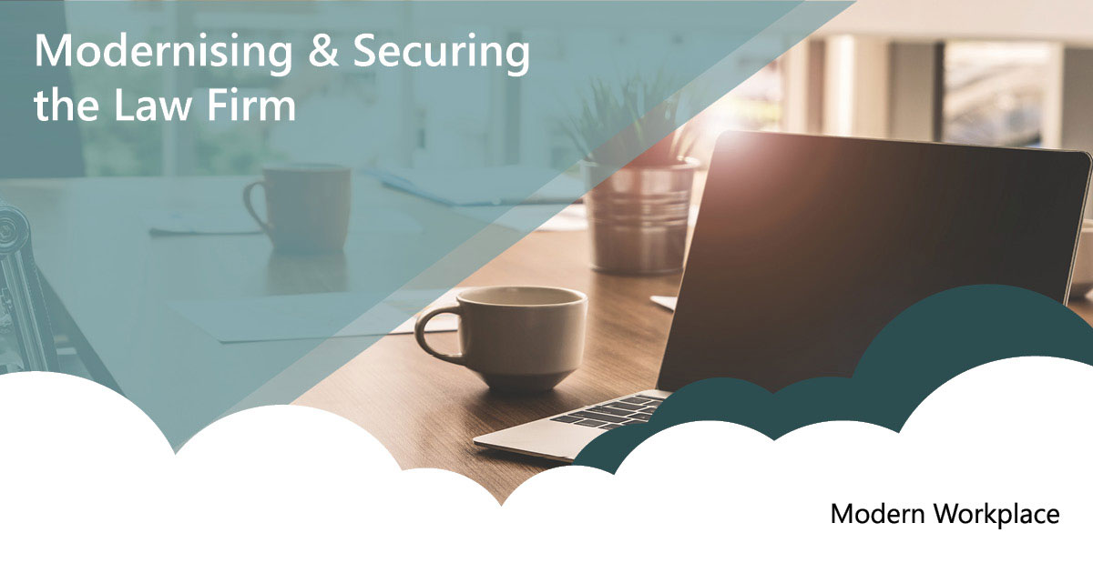 Modern Workplace: Modernising and Securing the Law Firm - Quorum