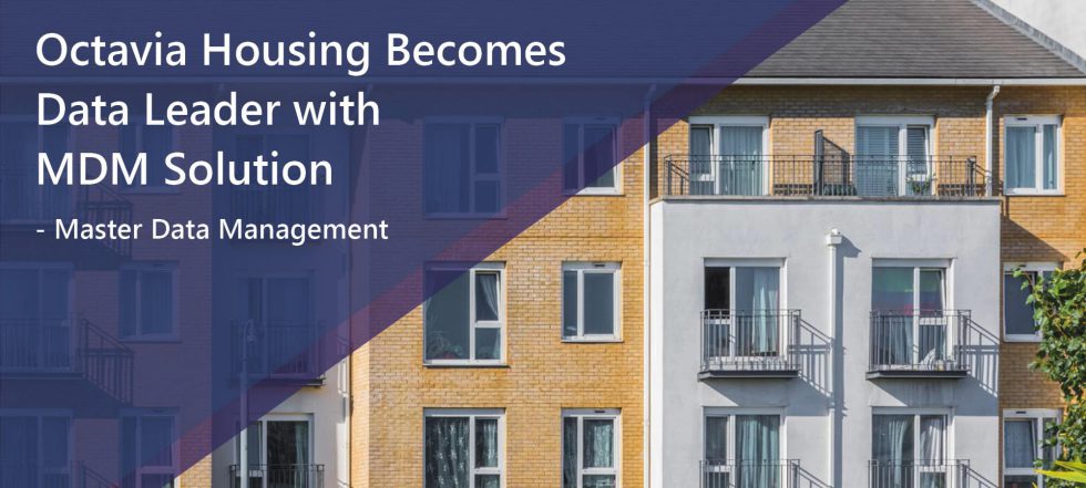 Master Data Management - Octavia Housing - Quorum