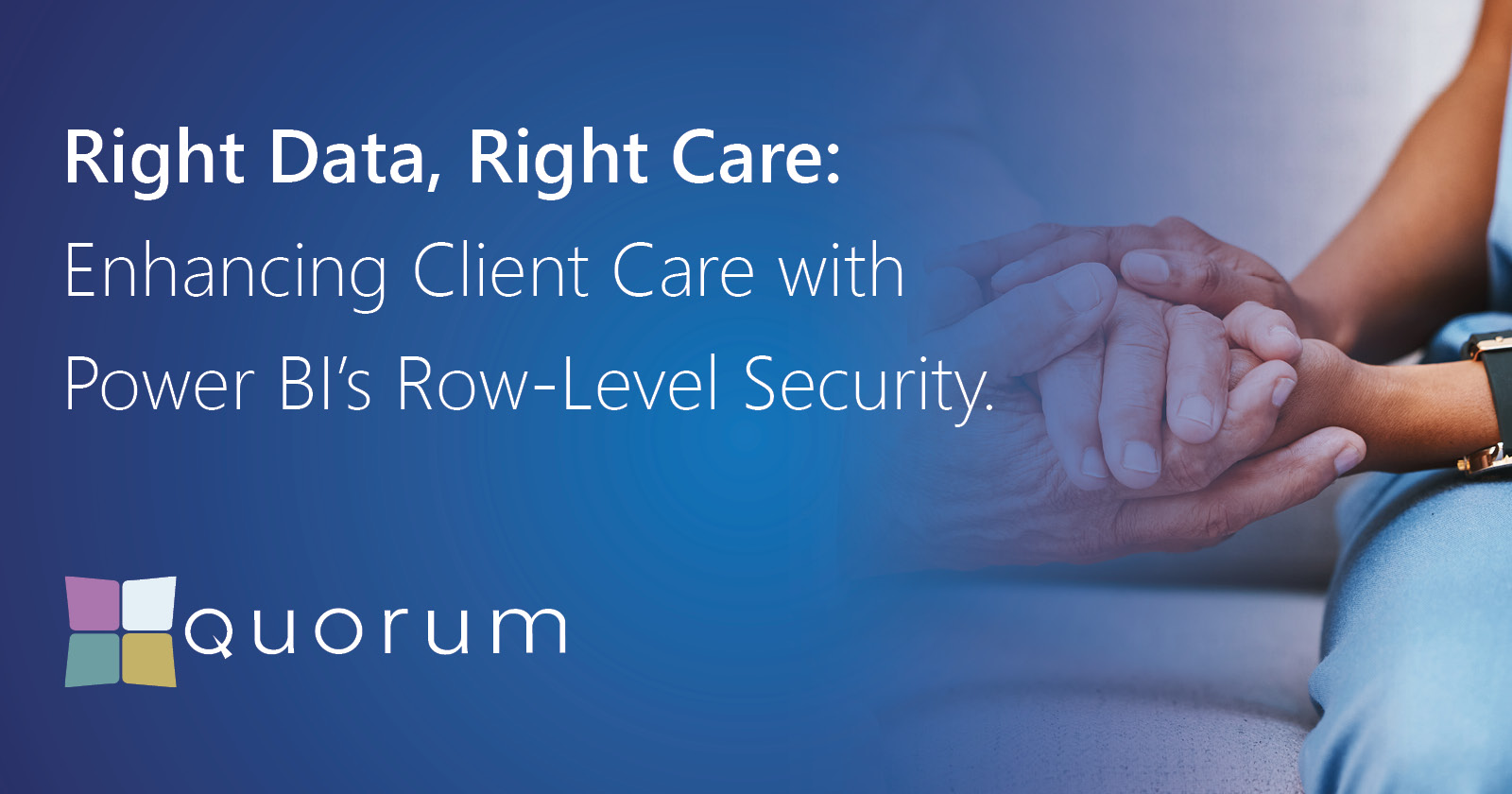 The Power of Row-Level Security - Quorum